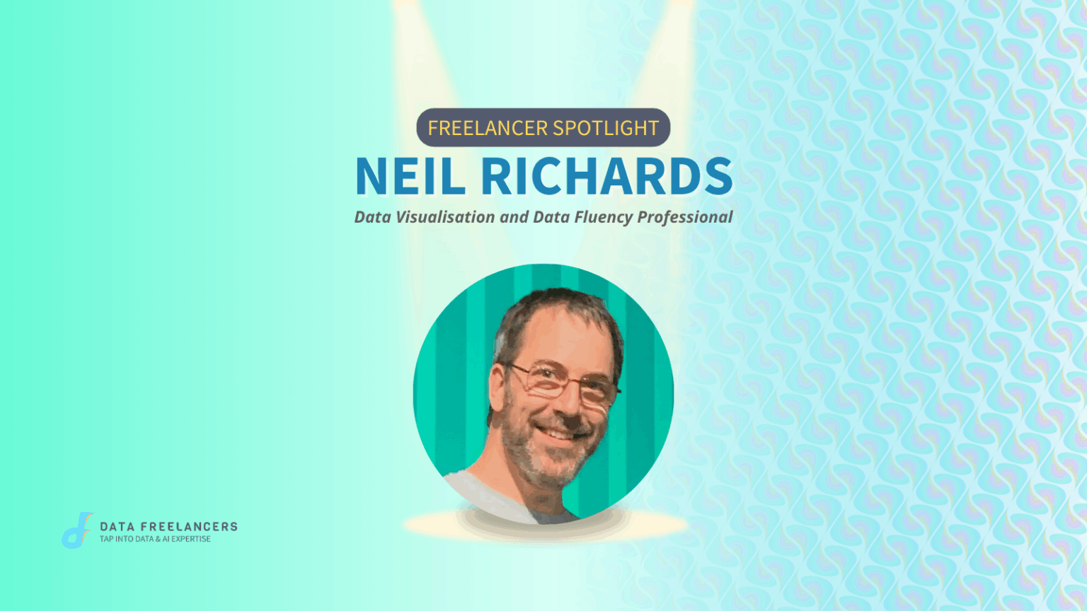 🌟 Freelancer Spotlight: Neil Richards - Data Freelancers